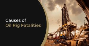 Understanding the Causes of Oil Rig Fatalities